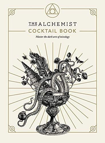 The Alchemist Cocktail Book - (Hardcover) | Sixty One